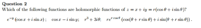 Solved Which of the following functions are holomorphic | Chegg.com