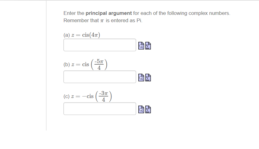 Solved Enter the principal argument for each of the | Chegg.com