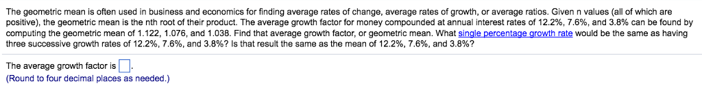 Solved The geometric mean is often used in business and | Chegg.com