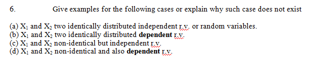 Solved Give examples for the following cases or explain why | Chegg.com