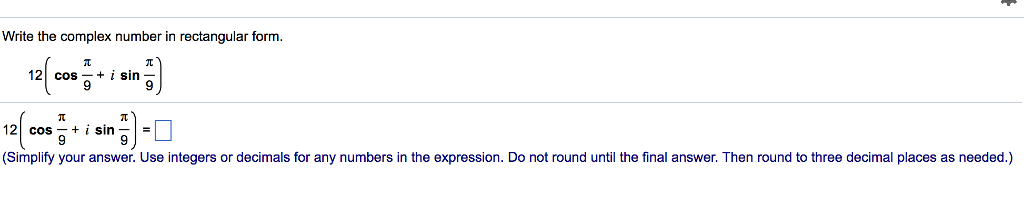 Solved Write the complex number in rectangular form. 12 | Chegg.com