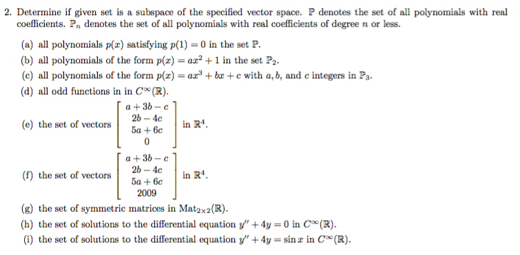 Solved Determine if given set is a subspace of the specified | Chegg.com
