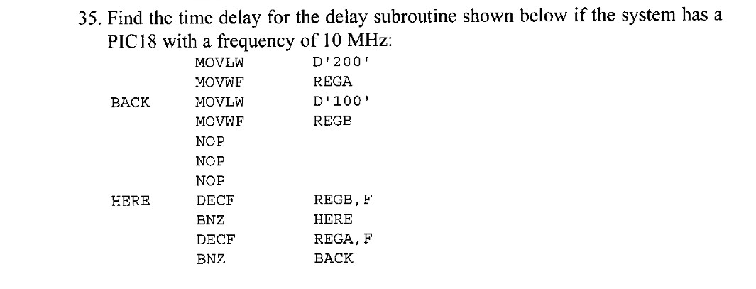 35. Find the time delay for the delay subroutine | Chegg.com 35. Find the time delay for the delay subroutine | Chegg.com