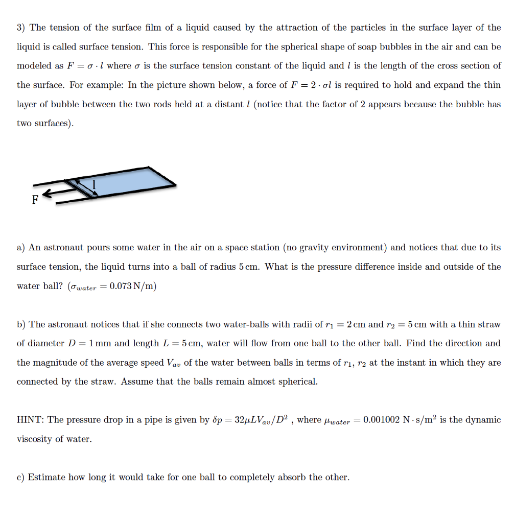 Solved 3) The tension of the surface film of a liquid caused | Chegg.com