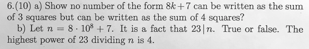Solved 6.(10) a) Show no number of the form 8k+7 can be | Chegg.com