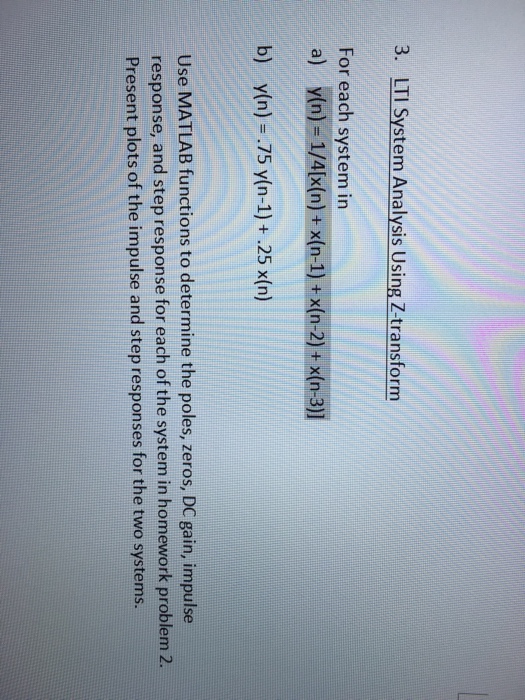 Solved 3 Lti System Analysis Using Z Transform For Each