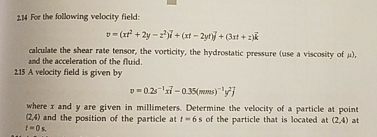 Solved 214 For the following velocity field: calculate the | Chegg.com