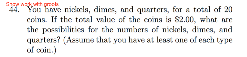 Solved You have nickels, dimes, and quarters, for a total of | Chegg.com