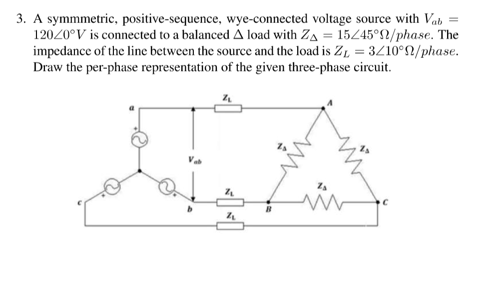 Solved 3. A symmmetric, positive-sequence, wye-connected | Chegg.com