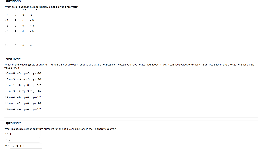 Solved QUESTION 5 Which set of quantum numbers below is not | Chegg.com