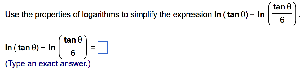 Solved tan ? Use the properties of logarithms to simplify | Chegg.com
