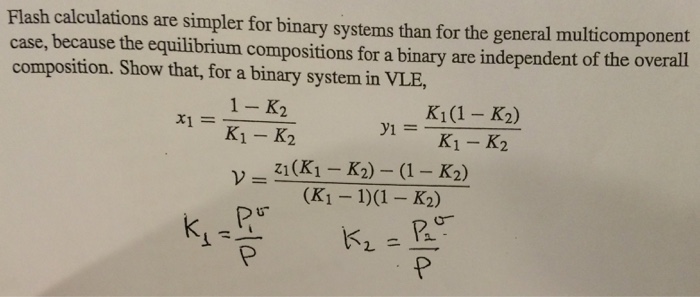 Flash calculations are simpler for binary systems | Chegg.com