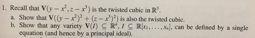 Solved 1. Recall that V(y - x,z-x) is the twisted cubic in | Chegg.com