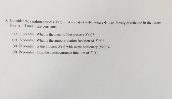3. Consider the random Process X(t) = A + cos(wt + | Chegg.com