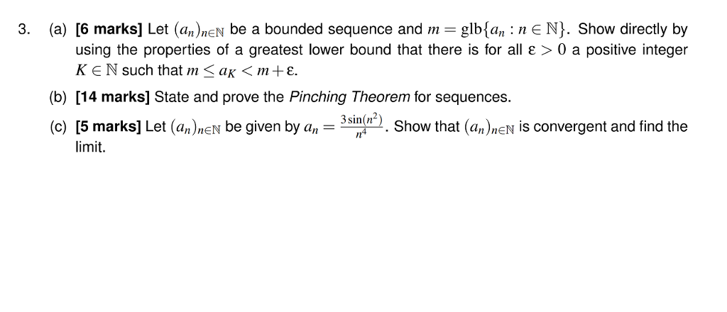 Solved 3. (a) [6 marks] Let (an)neN be a bounded sequence | Chegg.com