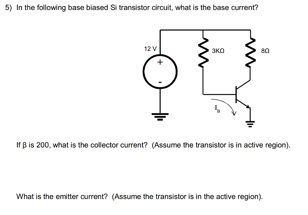 Solved In the following base biased Si transistor circuit, | Chegg.com