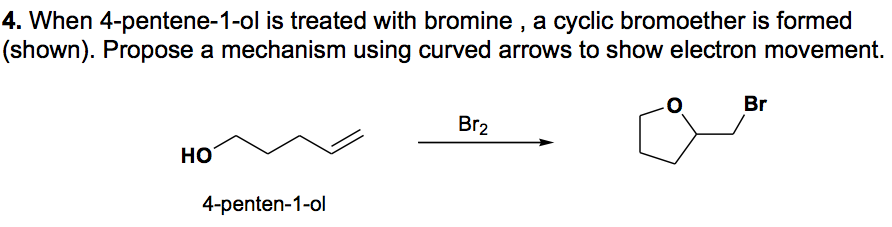 Solved When 4-pentene-1-ol is treated with bromine, a cyclic | Chegg.com