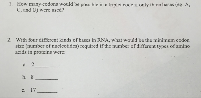 Solved How many codons would be possible in a triplet code | Chegg.com