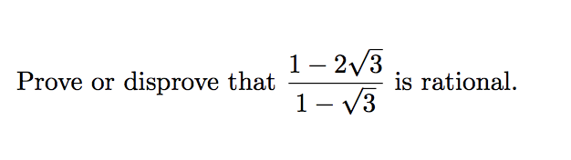 Solved 1-2V3 is rational 1-V3 Prove or disprove that | Chegg.com