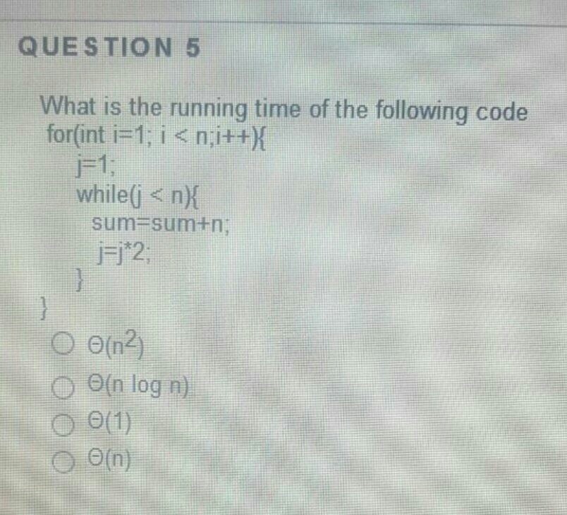 Solved QUE STION 5 What is the running time of the following | Chegg.com Solved QUE STION 5 What is the running time of the following | Chegg.com