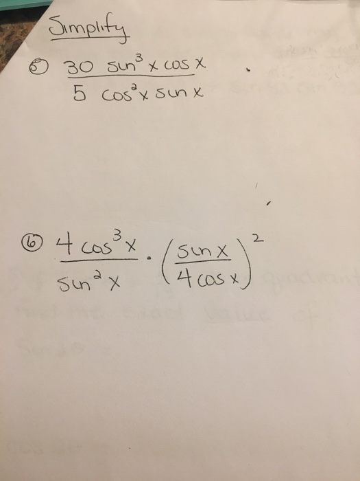 Solved Simplify 30 sin^3 x cos x/5 cos^2 x sin x 4 cos^3 | Chegg.com