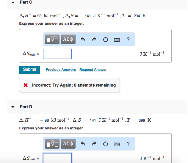 Solved Part C H 98 KJ Mol 1 4 S 1 41 JK 1 Mol 1 T Chegg Solved Part C H 98 KJ Mol 1 4 S 1 41 JK 1 Mol 1 T Chegg