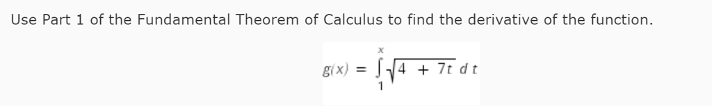 Solved Use Part 1 of the Fundamental Theorem of Calculus to | Chegg.com