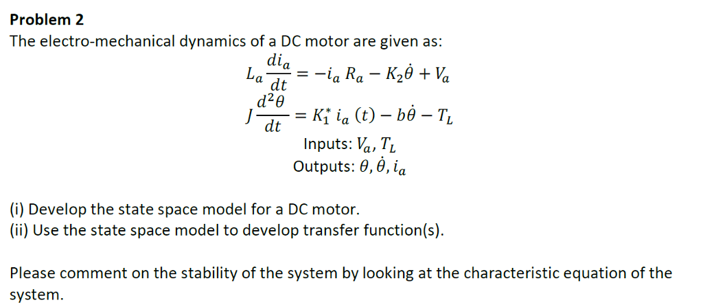 Solved Problem 2 The electro-mechanical dynamics of a DC | Chegg.com