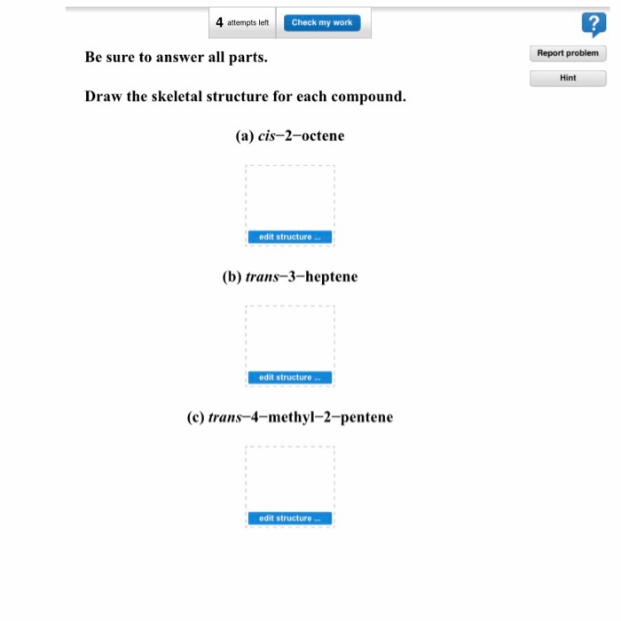 Solved Draw the skeletal structure for each compound. | Chegg.com