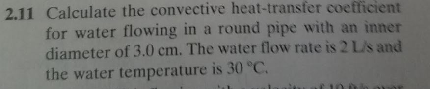 Solved Calculate the convective heat-transfer coefficient | Chegg.com