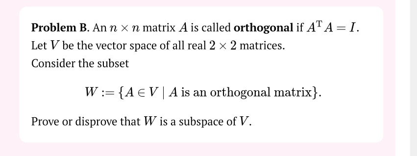 Solved Problem B. An n × n matrix A is called orthogonal if | Chegg.com