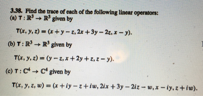 Solved Find the trace of each of the following linear | Chegg.com