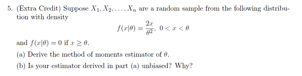 Solved Suppose X1;X2; : : : ;Xn are a random sample from the | Chegg.com