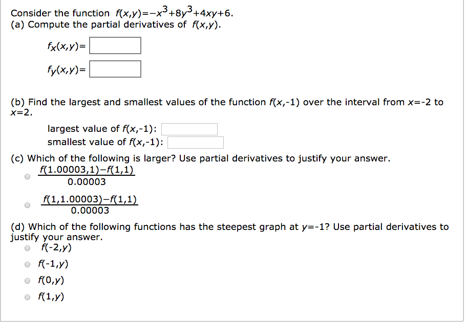 Solved Consider the function f(x,y)--x3+8y3+4xy+6. (a) | Chegg.com