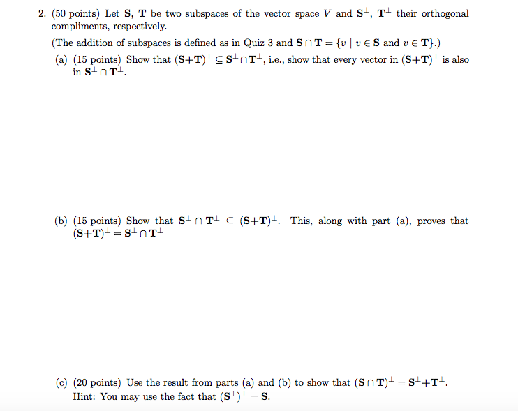 Let S, T be two subspaces of the vector space V and | Chegg.com