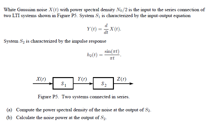 White Gaussian noise X (t) with power spectral | Chegg.com