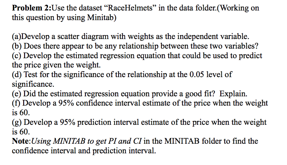 Solved Use the dataset "RaceHelmets" in the data | Chegg.com