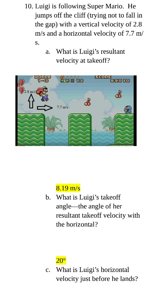 Solved 10. Luigi is following Super Mario. He jumps off the | Chegg.com