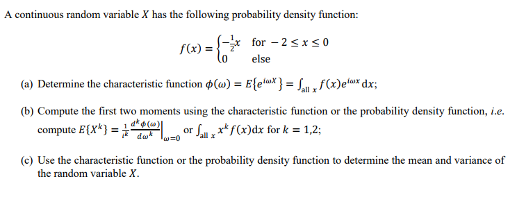 Solved A continuous random variable X has the following | Chegg.com