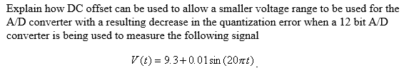 Solved Explain how DC offset can be used to allow a smaller | Chegg.com