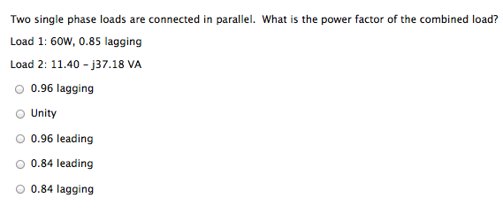 Solved Two single phase loads are connected in parallel. | Chegg.com