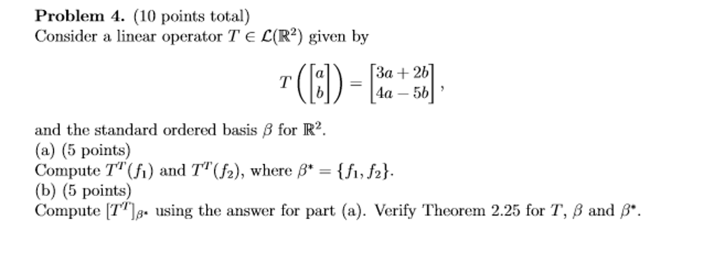 Consider a linear operator T L(R^2) given by T([a | Chegg.com
