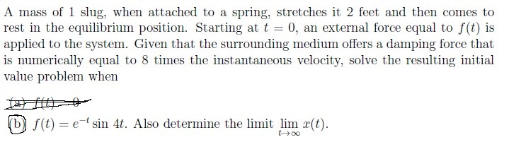 Solved A mass of 1 slug, when attached to a spring, | Chegg.com