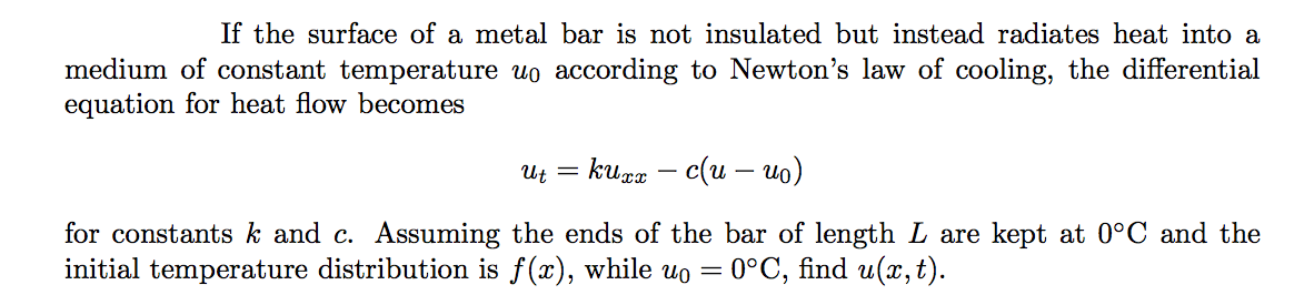 Solved PDE heat equation, bar not insulated, but radiates | Chegg.com