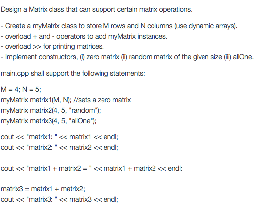 Solved Design a Matrix class that can support certain matrix | Chegg.com