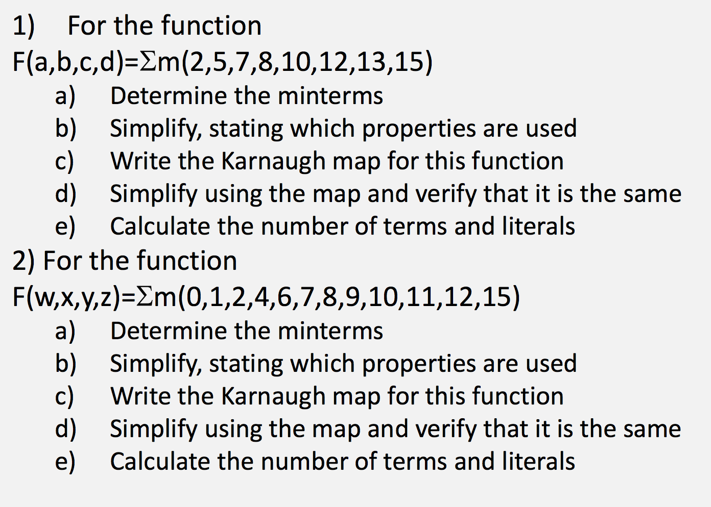 Solved For the function F(a,b,c,d)= m(2,5,7,8,10,12,13,15) | Chegg.com