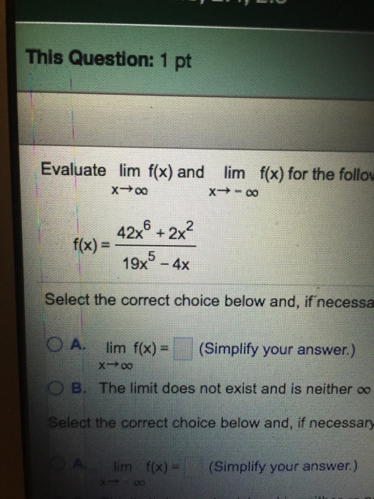 Solved Evaluate lim_x rightarrow infinity f(x) and lim_x | Chegg.com