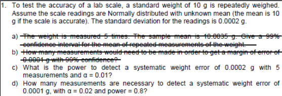 To test the accuracy of a lab scale, a standard | Chegg.com