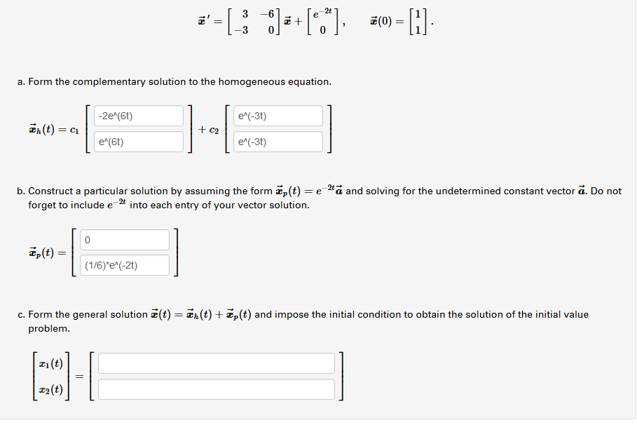 Solved Form the complementary solution to the homogeneous | Chegg.com