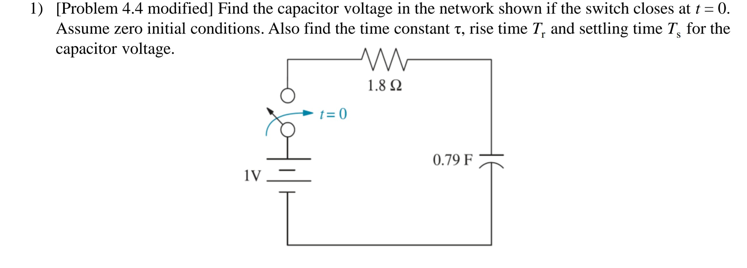 Solved 1) [Problem 4.4 modified] Find the capacitor voltage | Chegg.com